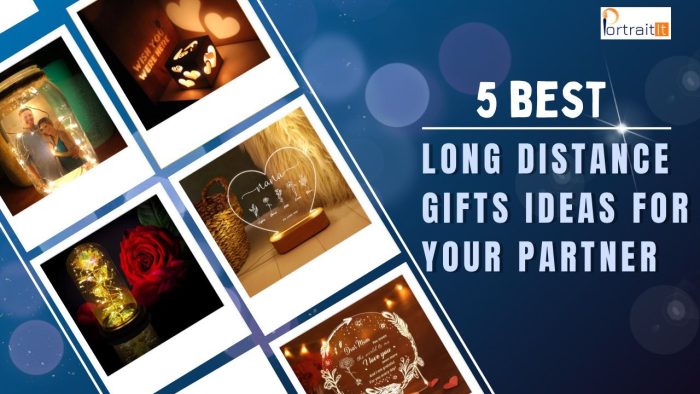 5 Best Long Distance Gifts Ideas for your Partner