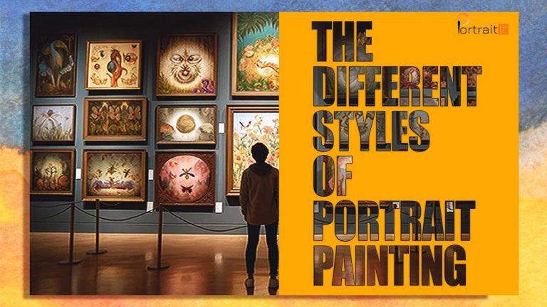 The Different Styles of Portrait Painting